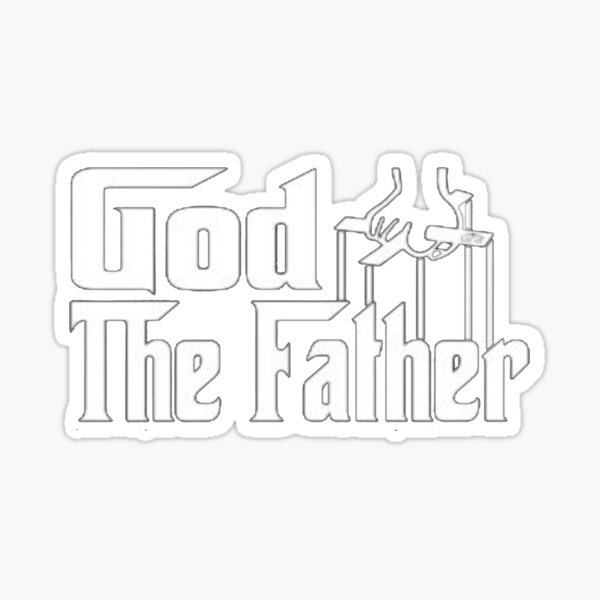 "God The Father" Sticker for Sale by Okitsworkingnow | Redbubble
