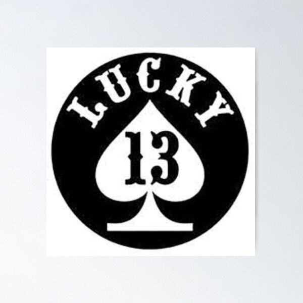 "Lucky 13" Poster for Sale by Cara13ineStore | Redbubble