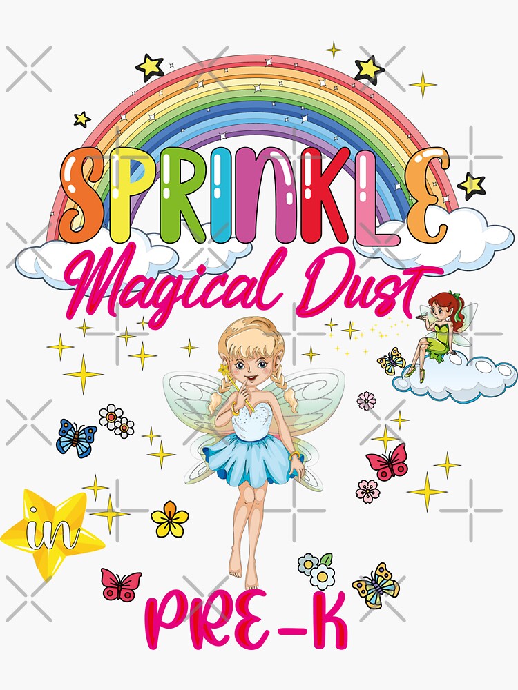 " kids Sprinkle Magic Dust In Pre-K Grade Pre-K fairy First Day School ...