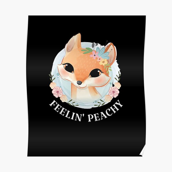 "Feelin peachy cute fox" Poster for Sale by ConstantinoMD1 | Redbubble