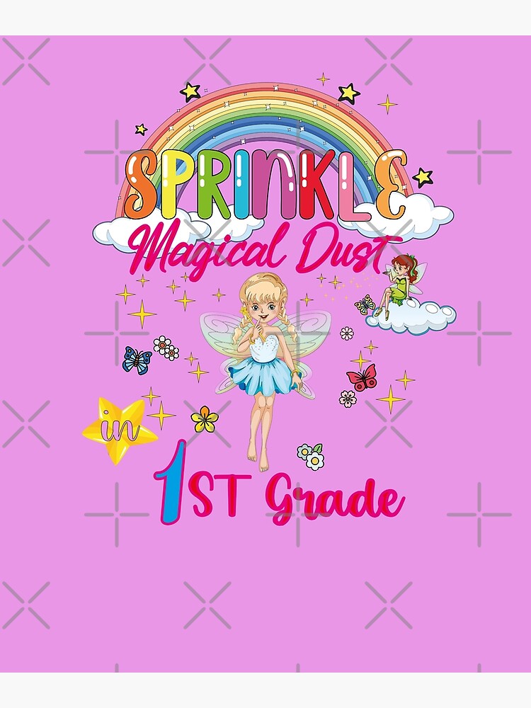 " kids Sprinkle Magic Dust In 1ST Grade first First Day School Girl T ...