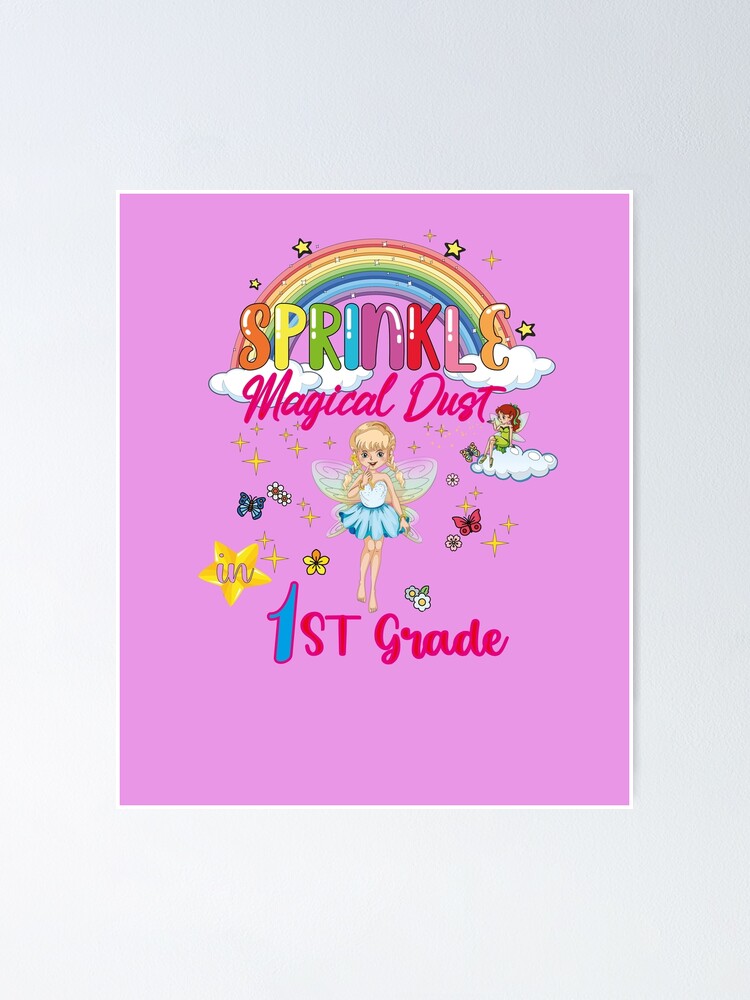 " kids Sprinkle Magic Dust In 1ST Grade first First Day School Girl T ...