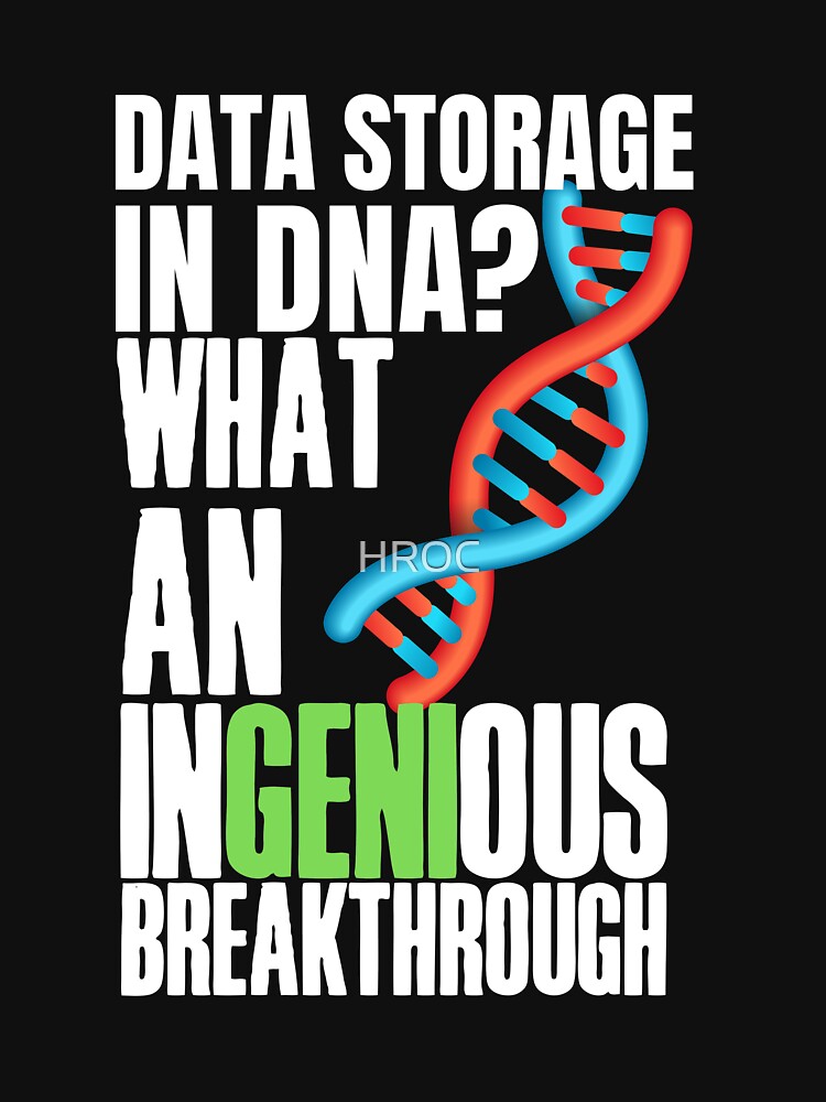 "Witty, fun Data puns. Data storage in DNA? What an ingenious ...