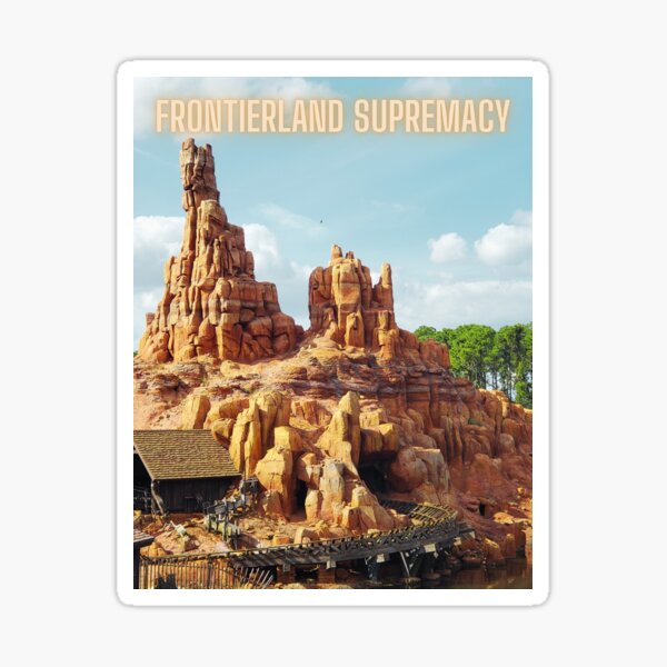 "Frontierland Supremacy " Sticker for Sale by JadeEye | Redbubble