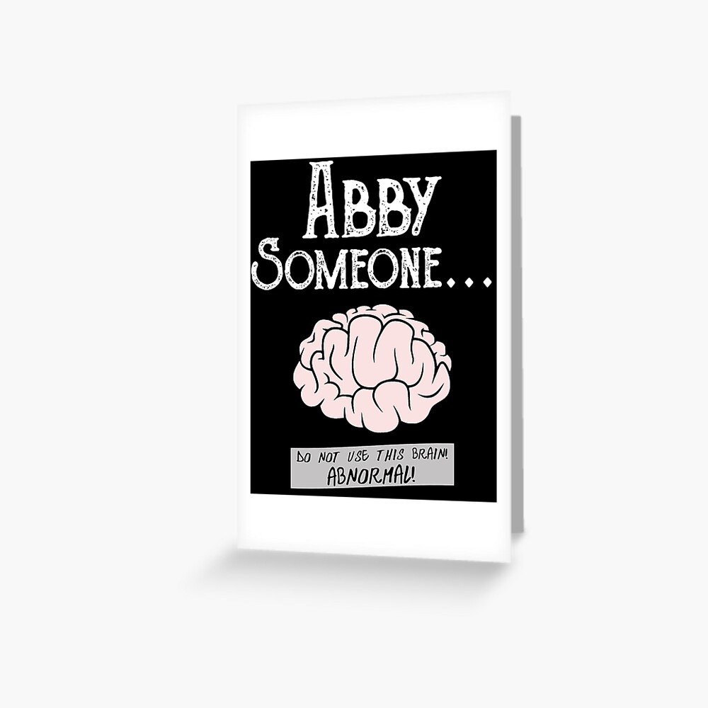 "Abby Normal" Greeting Card for Sale by kjanedesigns | Redbubble