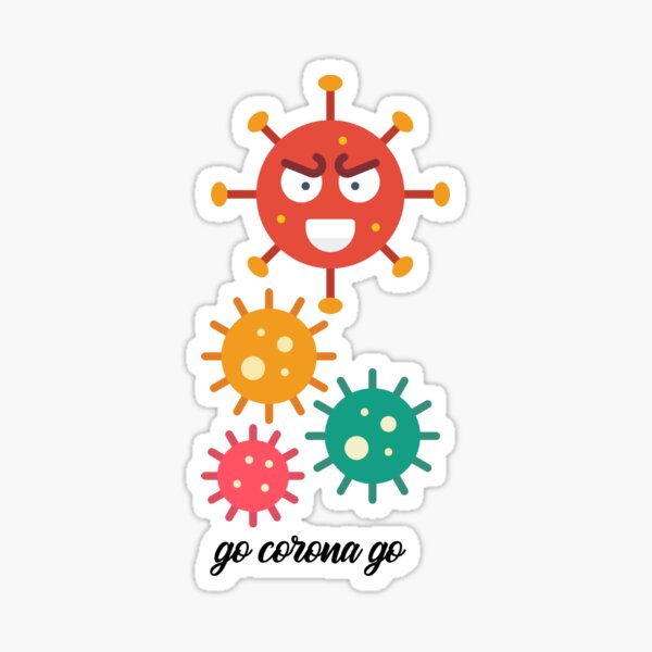 "Go corona go my desgin arts- go corona go" Sticker for Sale by Usaaa ...