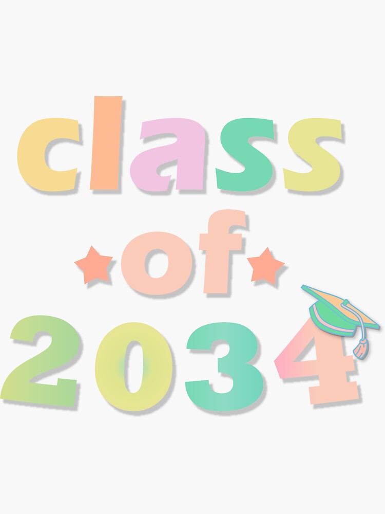 "class of 2034 , Graduating class of 2034" Sticker for Sale by ...