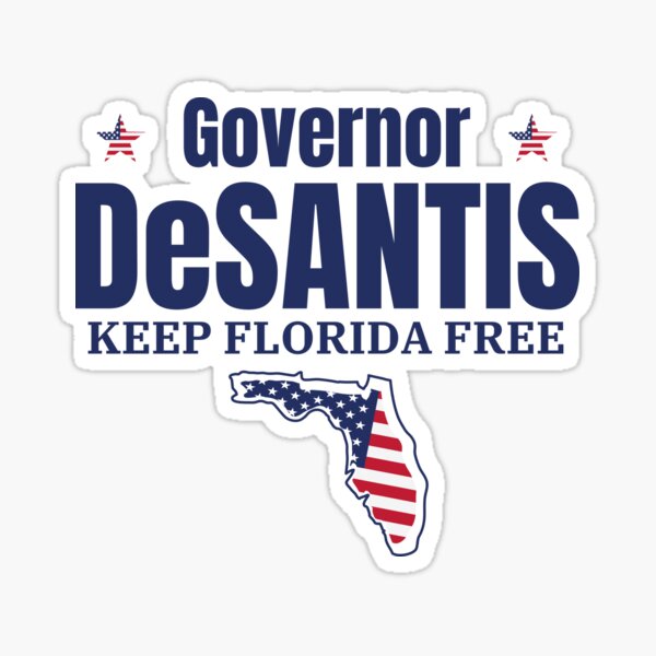 "Governor DeSantis Keep Florida Free, Florida State Map Stars and ...