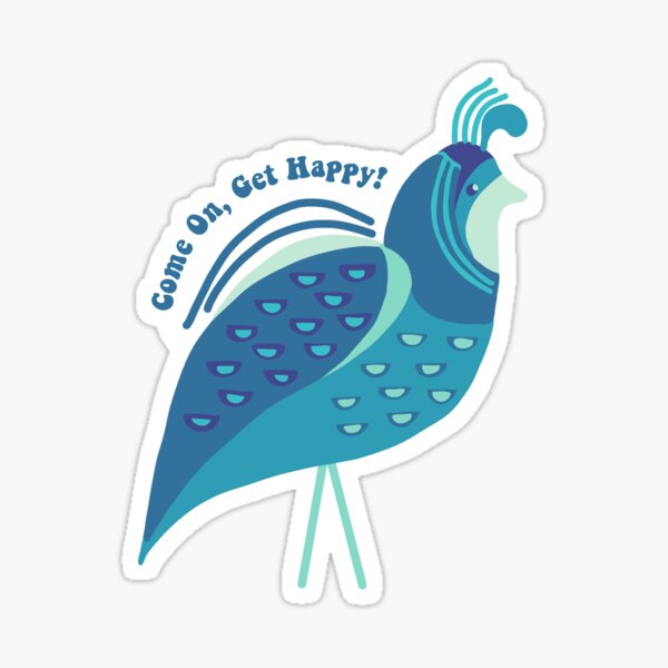 "Come On, Get Happy!" Sticker for Sale by unhingedheather | Redbubble
