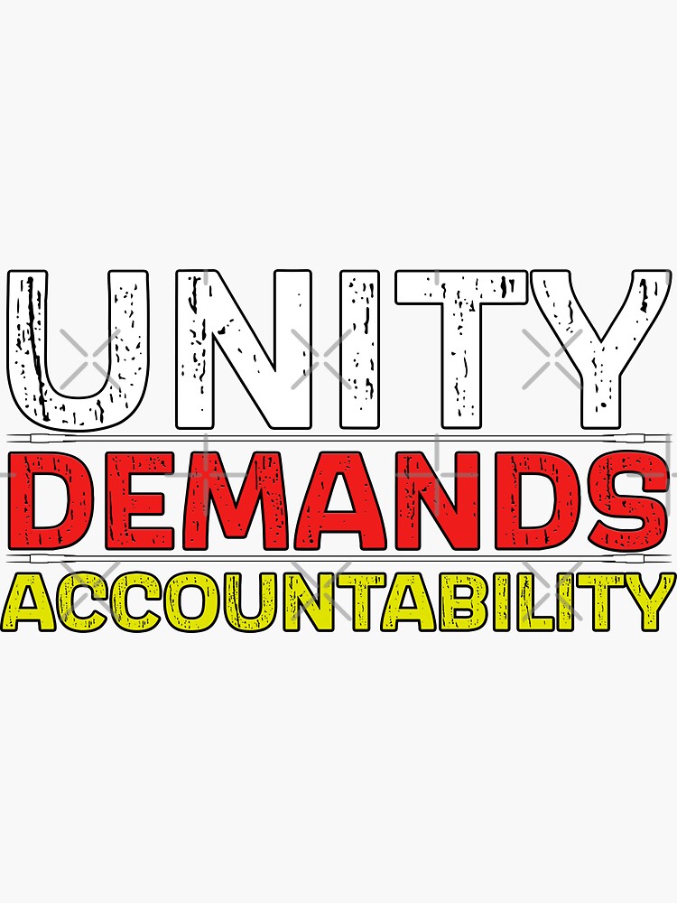 "Unity Demands Accountability" Sticker for Sale by AllLeftSides42 ...