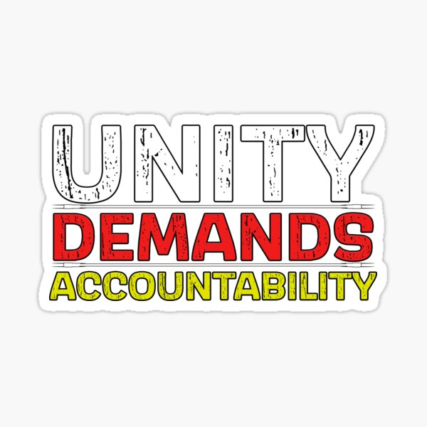 "Unity Demands Accountability" Sticker for Sale by AllLeftSides42 ...