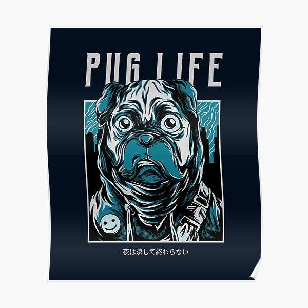 "Pug Life Urban Themed Streetwear" Poster for Sale by Storopia | Redbubble