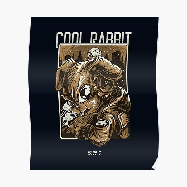 "Cool Rabbit Urban Themed Streetwear" Poster for Sale by Storopia ...
