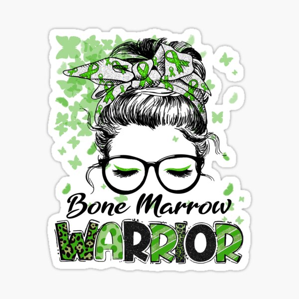 "Bone Marrow Warrior Messy Bun Bone Marrow Fighter Gifts" Sticker for ...