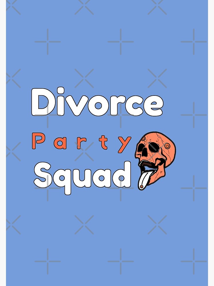 "Cool Colorful Divorce Party Squad Skull Design - Divorced Happily and ...