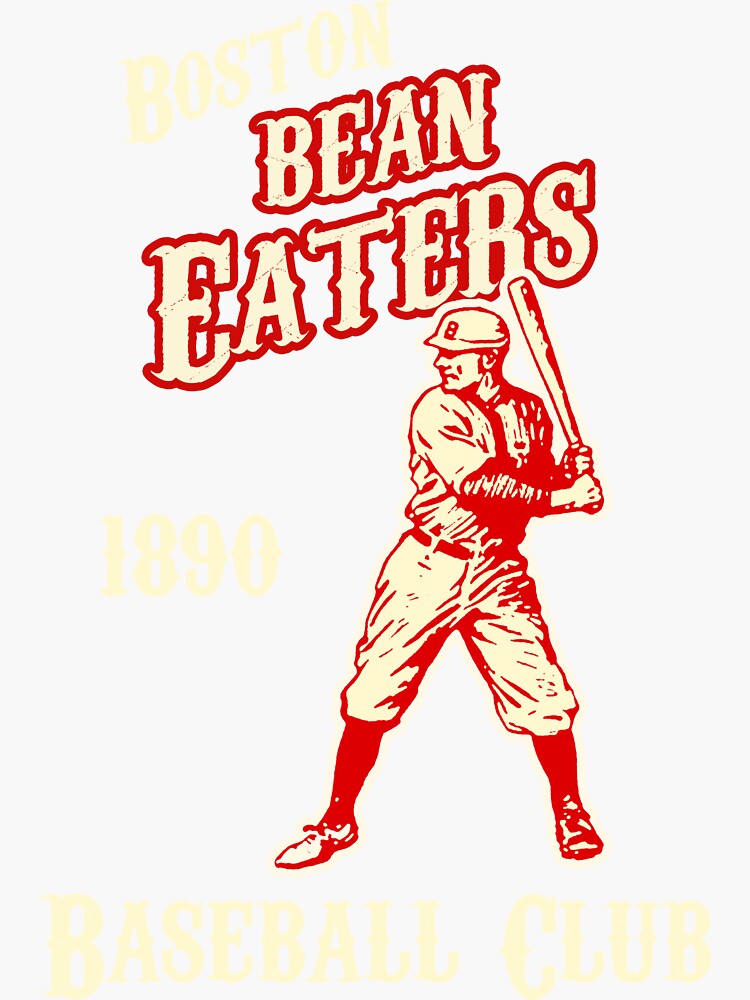 "BOSTON BEANEATERS SHIRT AND STICKER " Sticker for Sale by PeloGoat ...