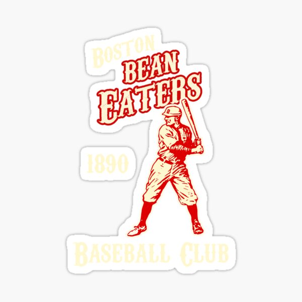 "BOSTON BEANEATERS SHIRT AND STICKER " Sticker for Sale by PeloGoat ...