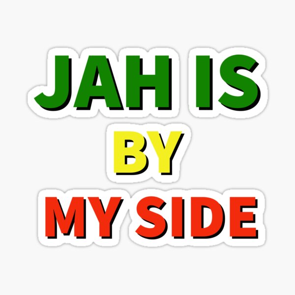 "Jah is by my side" Sticker by ericked2007 | Redbubble