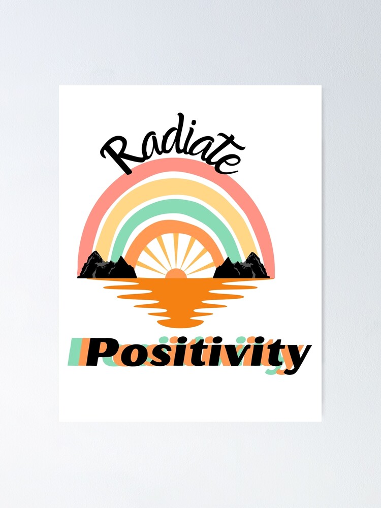 "Radiate Positivity rainbow" Poster for Sale by salmamzr | Redbubble