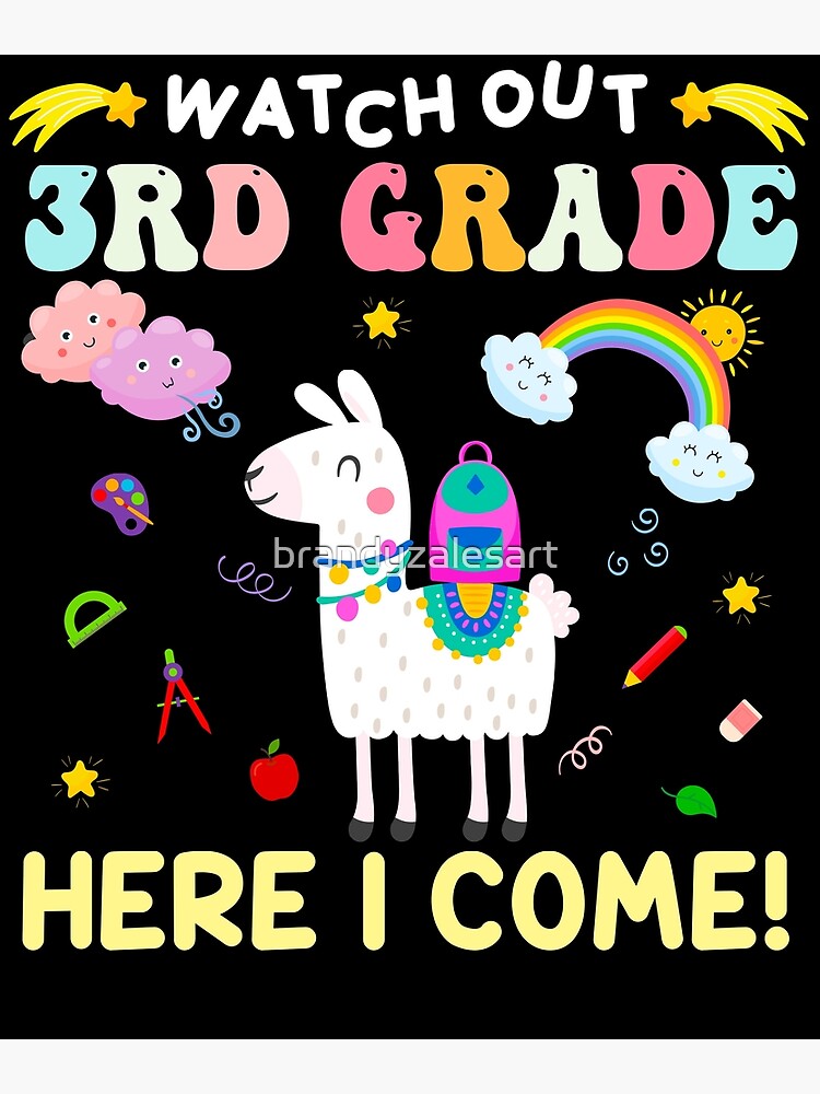 "School LLama Watch Out 3rd Grade Here I Come" Poster for Sale by ...