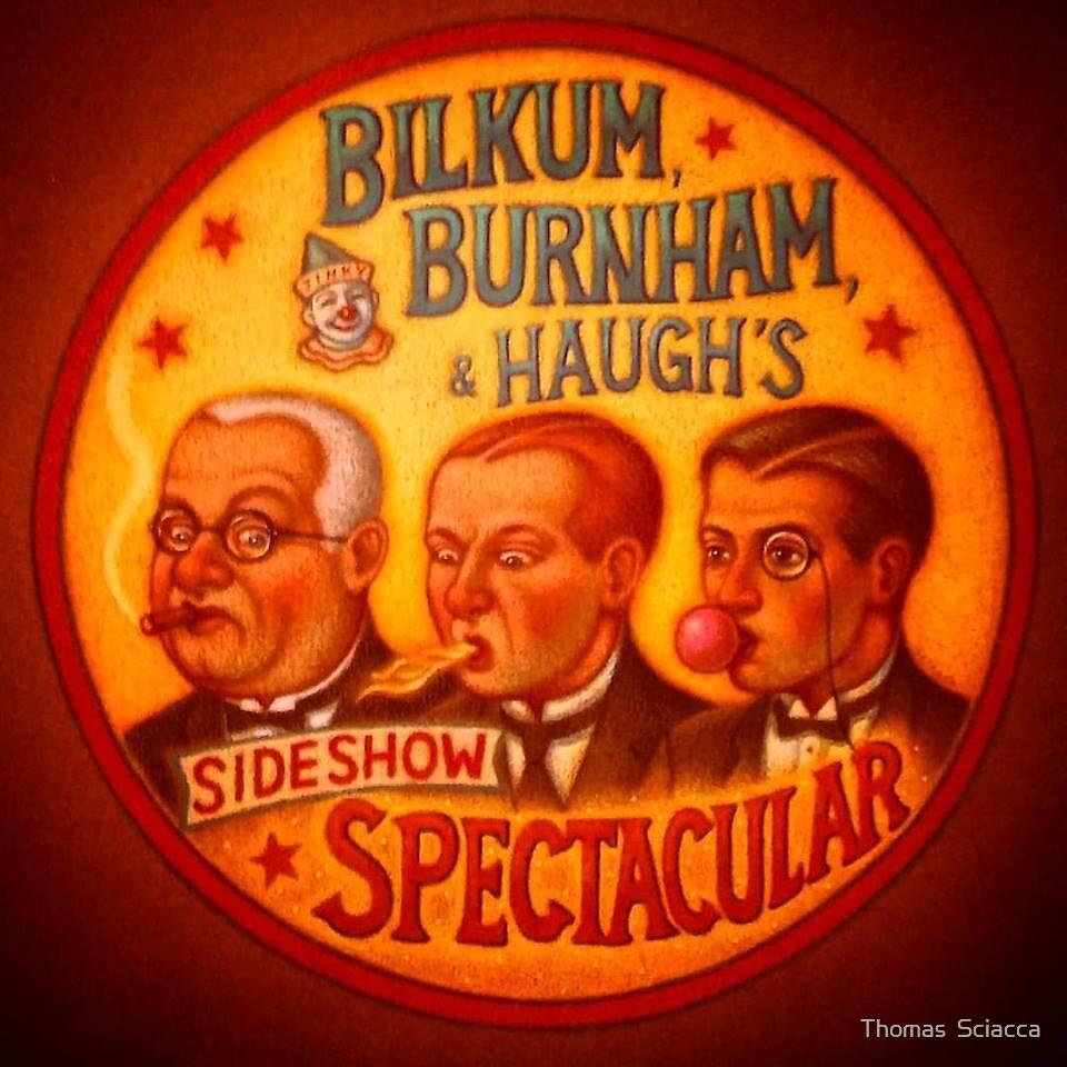 "Sideshow Spectacular" by Thomas Sciacca | Redbubble
