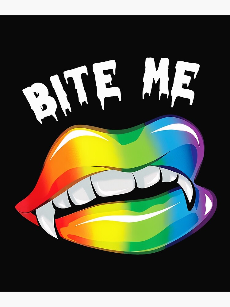 "Bite Me Halloween Vampire Gay Lips LGBT Pride" Poster for Sale by ...