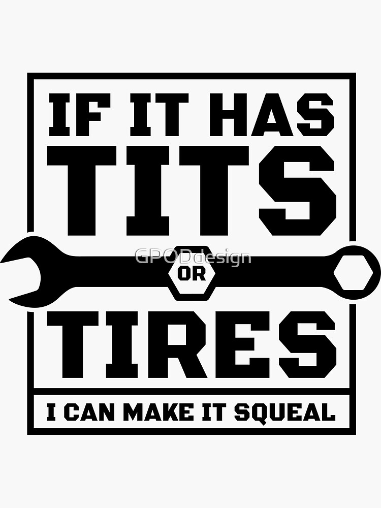 "Tits or Tires Mechanic | Machinist Cars Truck Quote, Can Make It ...