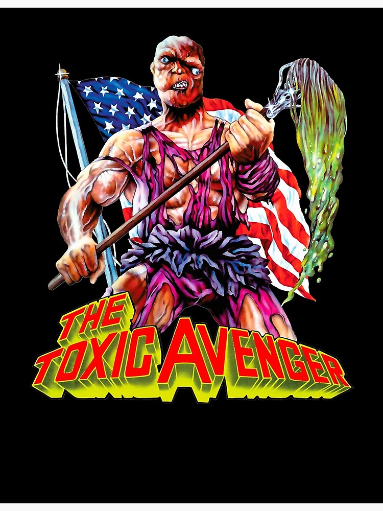 "TOXIC AVENGER" Poster for Sale by HOLISTXNATURAL | Redbubble