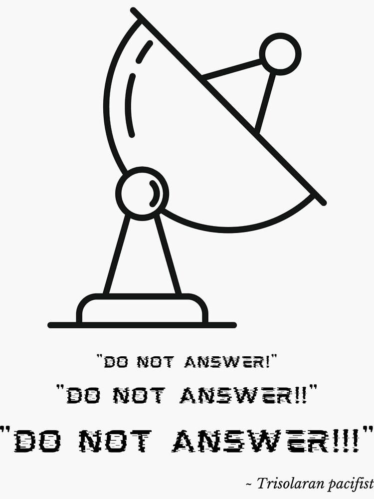 "Do not answer! Do not answer!! Do not answer!!!" Sticker for Sale by ...