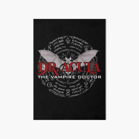 "Dr. Acula The worlds first Vampire Doctor" Art Board Print for Sale by ...