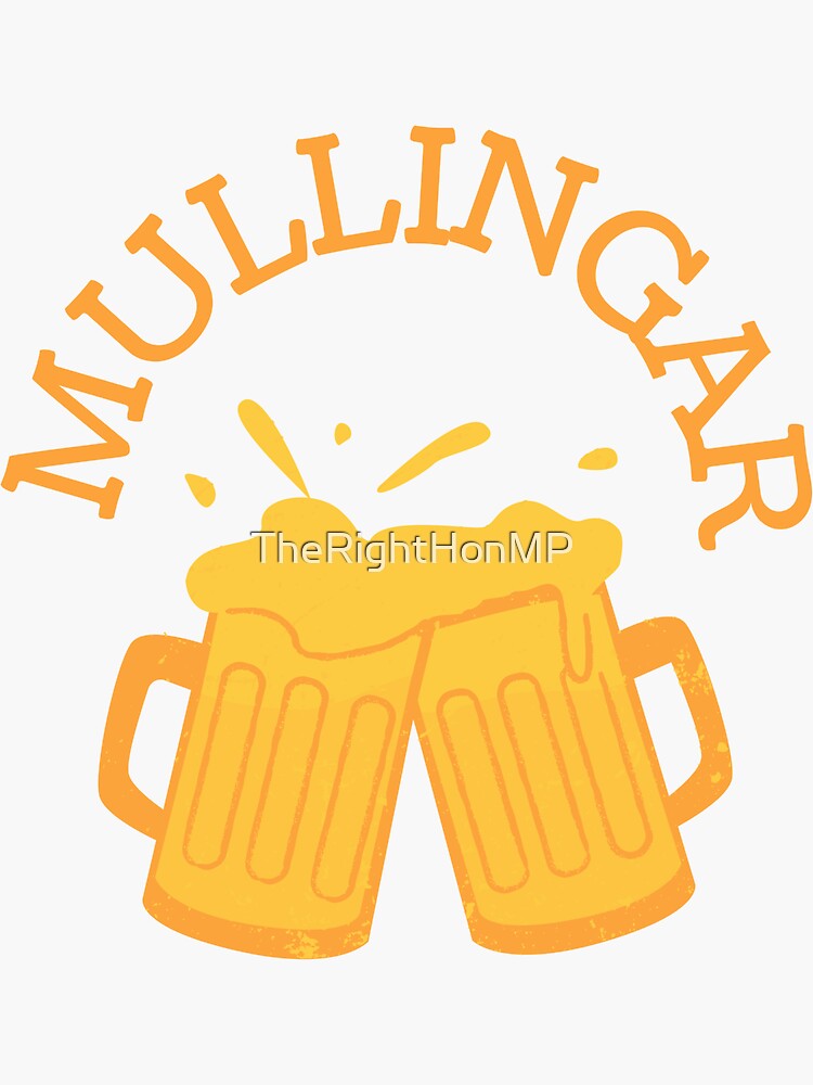 "Mullingar beers cheers" Sticker for Sale by TheRightHonMP | Redbubble