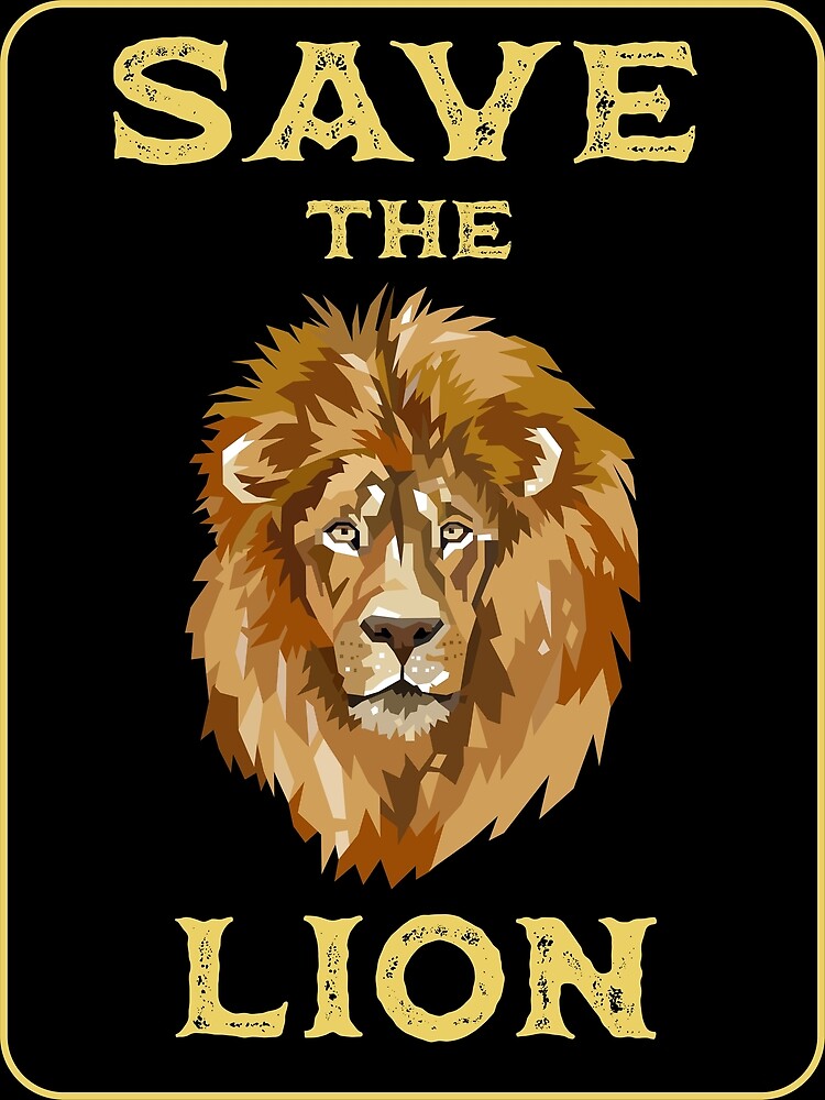 "Save the lion World Lion Day" Poster by Perfectwear7 | Redbubble