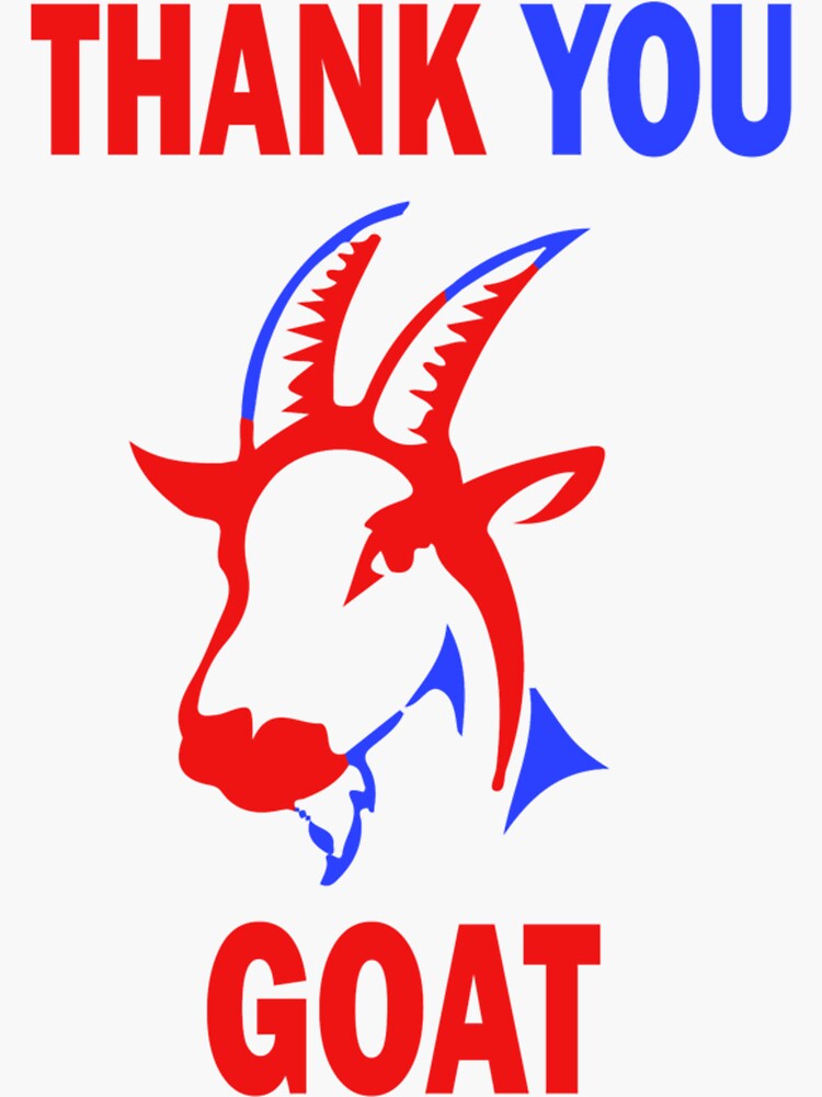 "THANK YOU GOAT| Perfect Gift For you and friends" Sticker for Sale by ...
