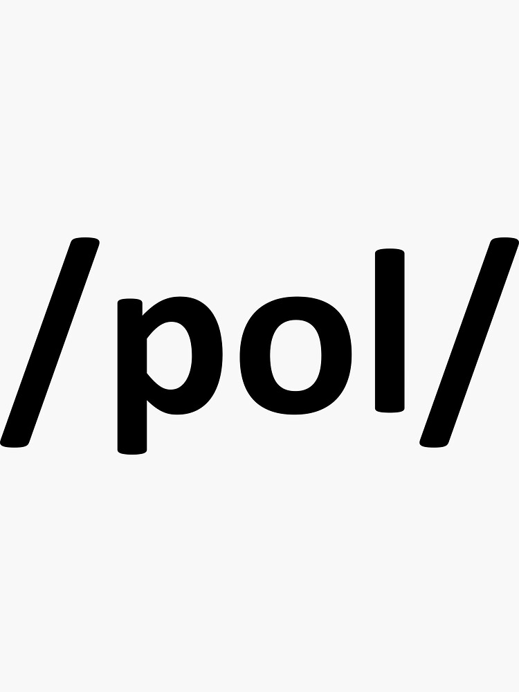 "/pol/ 4chan Internet Politically Incorrect" Sticker by jeremyhouston ...