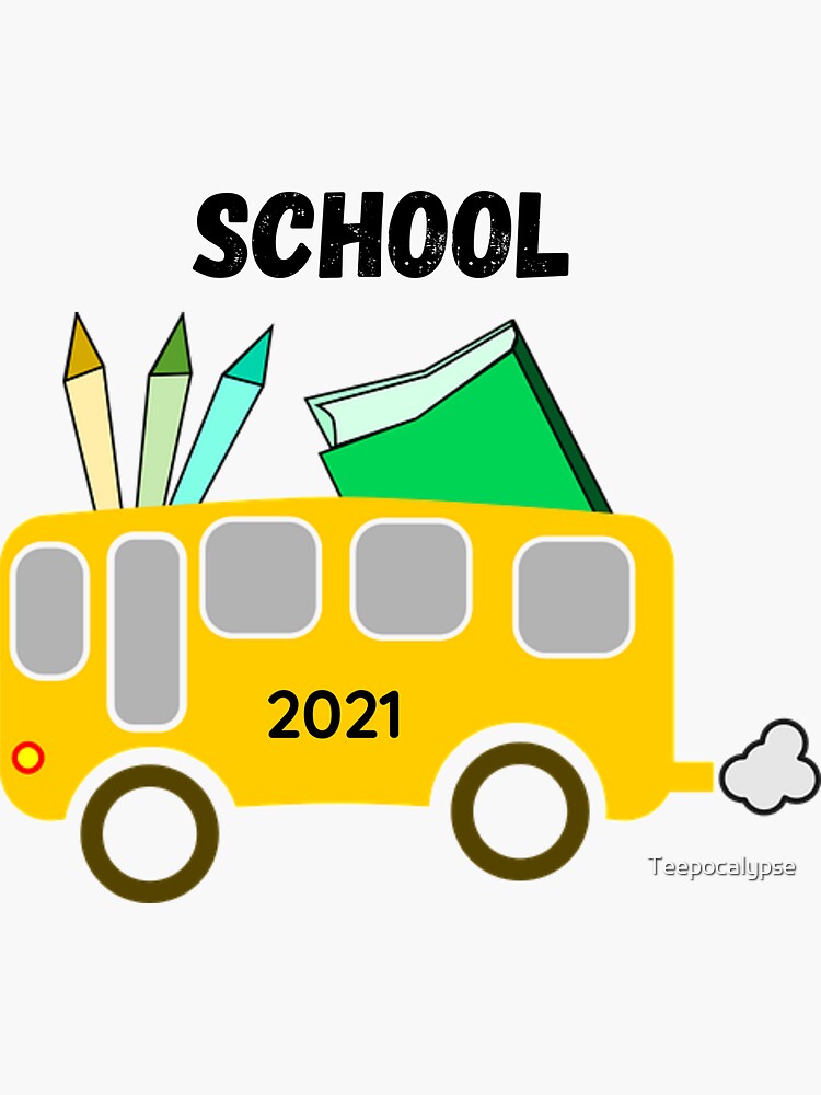 "School Is Back In Session - 2021" Sticker for Sale by Teepocalypse ...