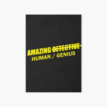 "Amazing -Detective- Human Slash Genius b99 Classic" Art Board Print ...