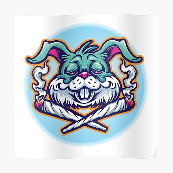 "high life stoned rabbit " Poster by Golden-place | Redbubble
