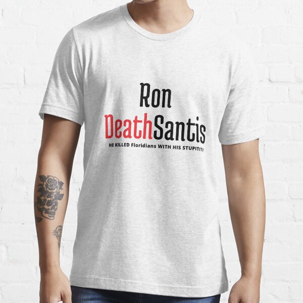 "Ron DeSantis - Anti Ron DeSantis Florida " T-shirt for Sale by Alan-NY ...