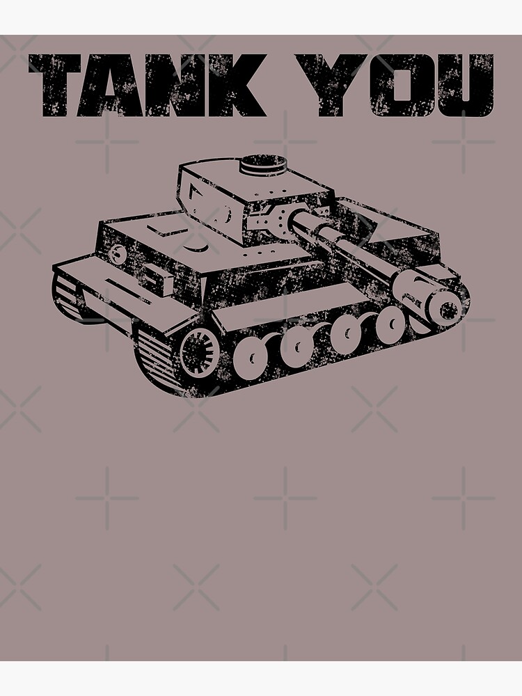 "Tank You Iconic Panzer Tiger Gift" Poster by GCFULLA | Redbubble