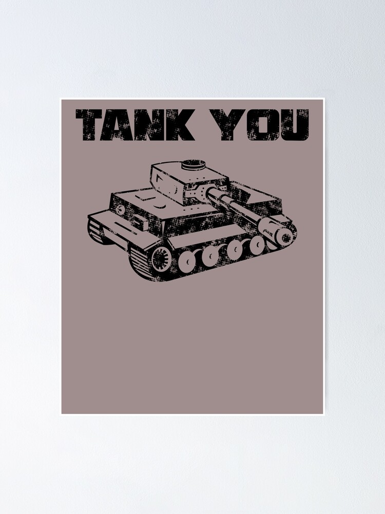 "Tank You Iconic Panzer Tiger Gift" Poster by GCFULLA | Redbubble
