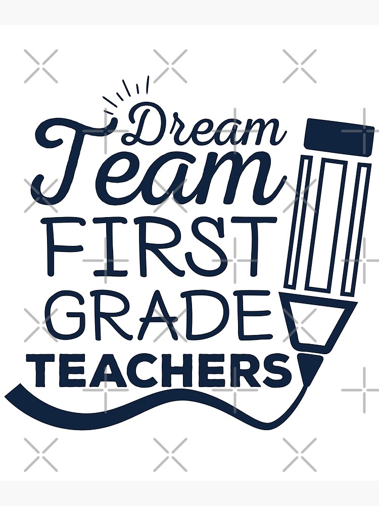 "Dream Team First Grade Teacher, First Grade Teachers Dream Team Aka ...