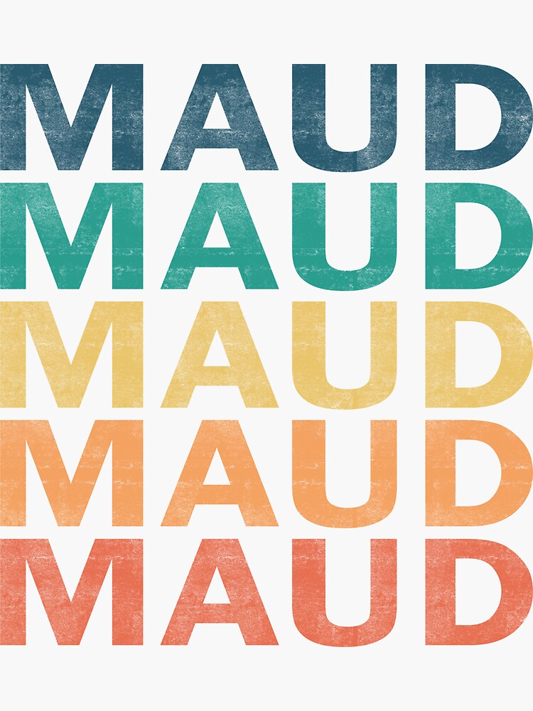 "Maud Name T Shirt - Maud Vintage Retro Maud Name Gift Item Tee ...