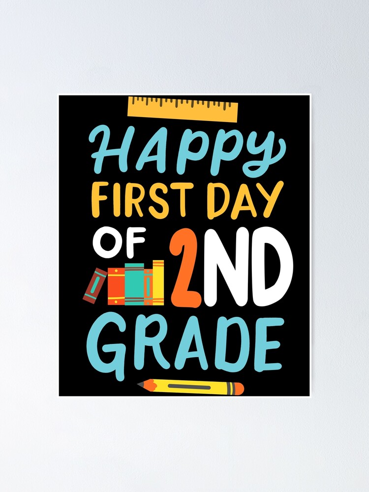 "2nd Grade First Day of School" Poster for Sale by Mealla | Redbubble