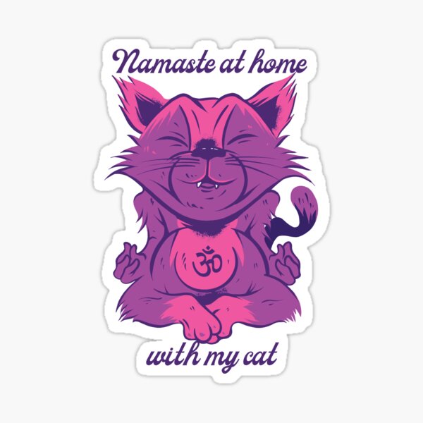 "Namaste at home with my cat" Sticker for Sale by Cattigal | Redbubble