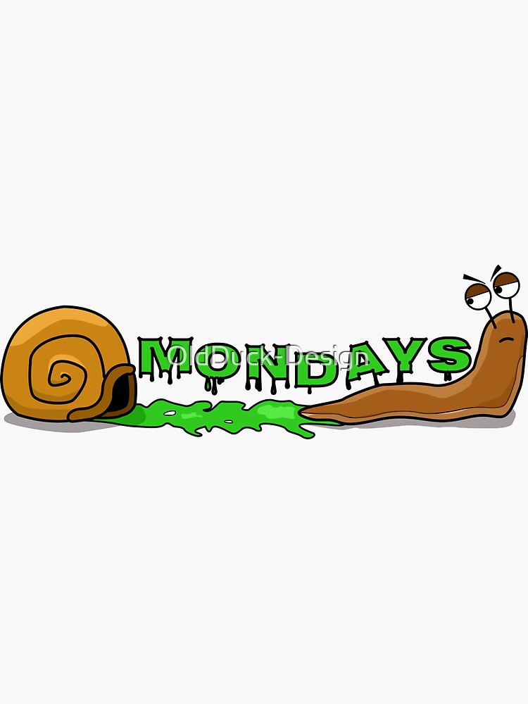 "Mondays snail" Sticker for Sale by OldDuck-Design | Redbubble