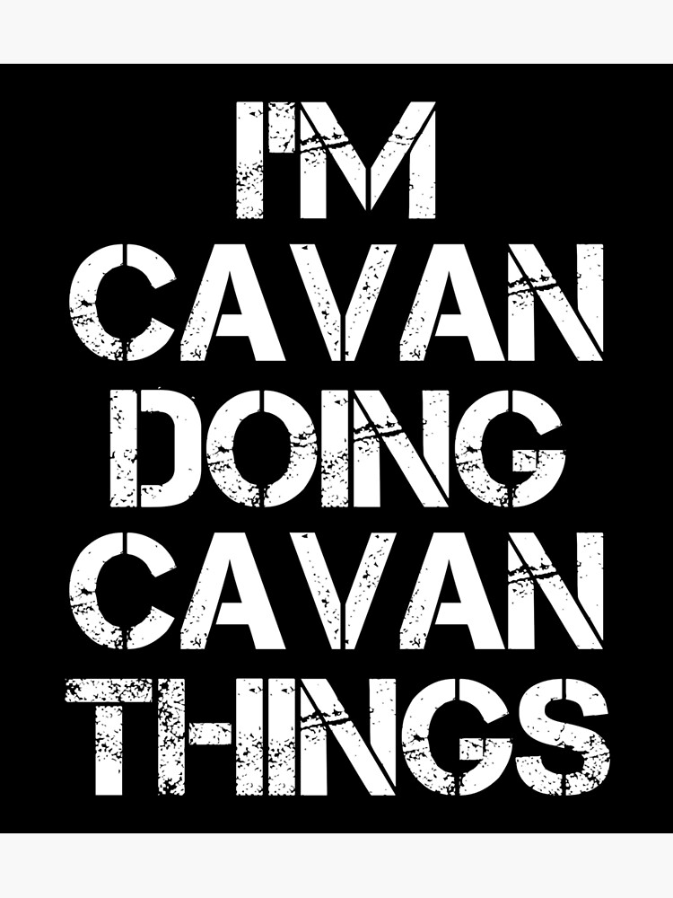 "Cavan Name T-Shirt - Ich bin Cavan Doing Cavan Things Name ...