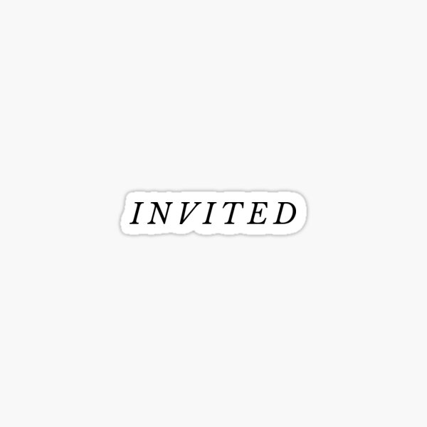 "Invited" Sticker for Sale by joeredbu | Redbubble