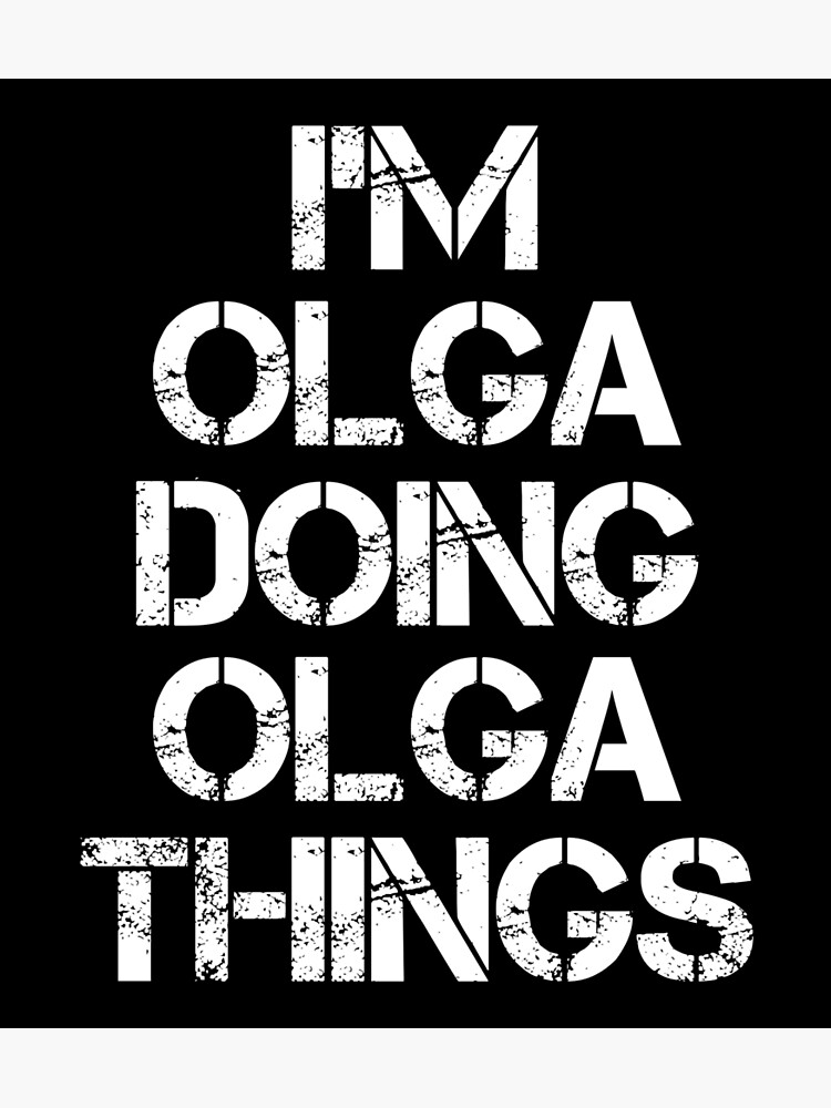 Lámina fotográfica «Camiseta con nombre de Olga - I'm Olga Doing ...