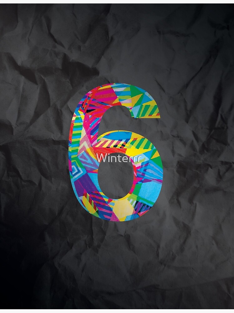 "Number 6" Poster by Winterrr | Redbubble