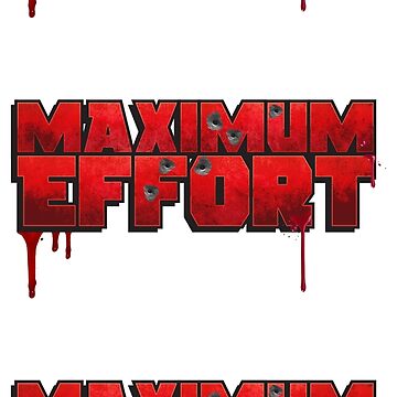 "Maximum Effort Sticker Pack" Sticker for Sale by TheB1ackSword | Redbubble